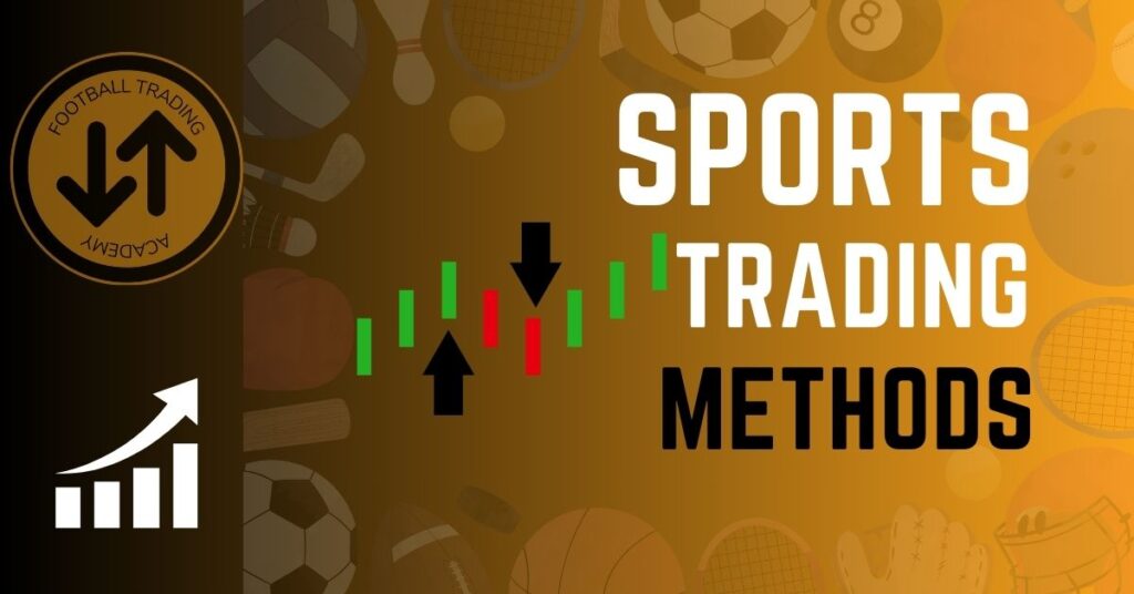 🎯 Sports Trading Methods: An Overview of Proven Approaches